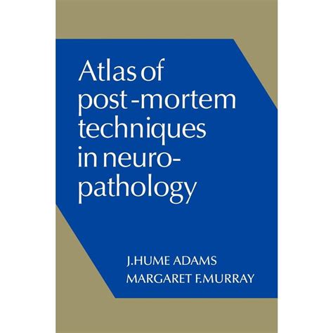 Atlas Of Post Mortem Techniques In Neuropathology No Shoptime