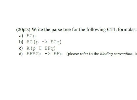 Solved 20pts Write The Parse Tree For The Following Ctl