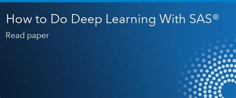 How To Do Deep Learning With Sas Kdnuggets
