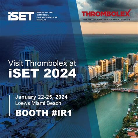 Thrombolex Inc On Linkedin Iset2024 Thrombolex