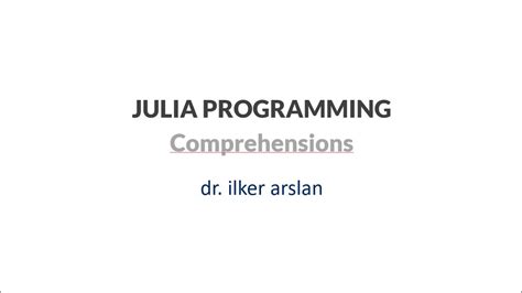 Julia Programming Conditionals And Loops 32 Comprehenesions Youtube