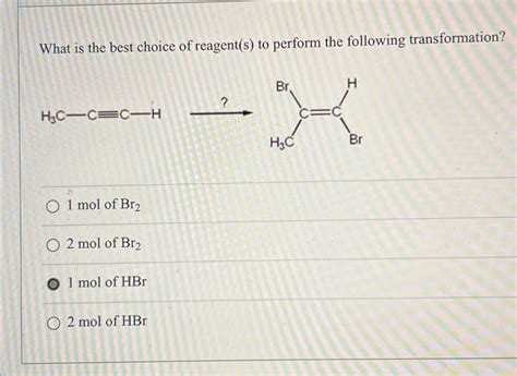 Solved What is the best choice of reagent(s) ﻿to perform the | Chegg.com