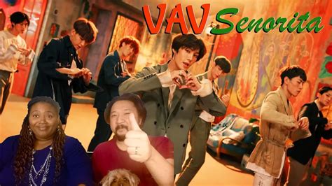 Vav Senorita Mv Reaction Request Wednesday Youtube
