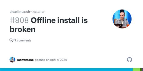 Offline Install Is Broken · Issue 808 · Clearlinuxclr Installer · Github