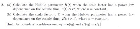 Solved A ﻿calculate The Hubble Parameter Ht ﻿when The