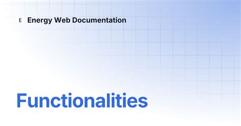 functionalities energy web documentation