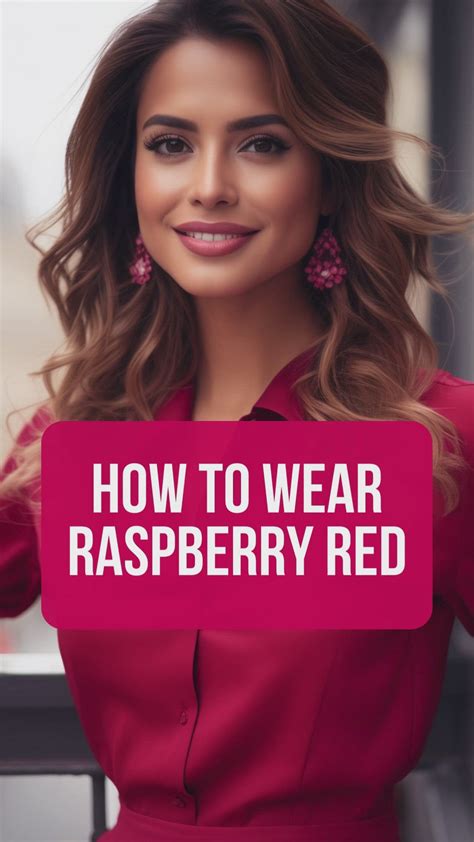 How To Wear Raspberry Red Style Tips [video] In 2024 Colour