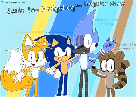 Sonic Sega Meeting Regular Show Cartoon Network By Joneoyvilde03 On