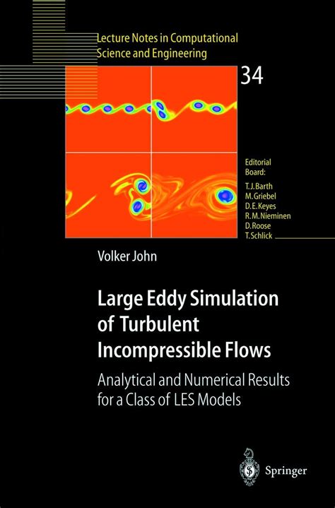 Large Eddy Simulation Of Turbulent Incompressible Flows Analytical And Numerical Results For A