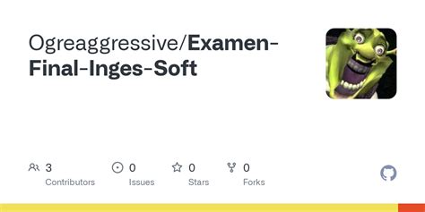 Github Ogreaggressiveexamen Final Inges Soft