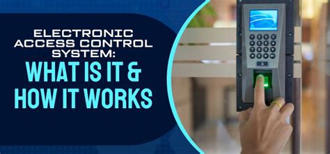 Electronic Access Control System What Is It And How It Works