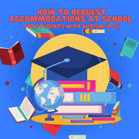 How To Request Accommodations At School For Students With Autism K 12