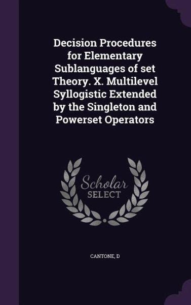 decision procedures for elementary sublanguages of set theory x