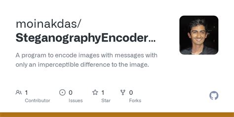 Github Moinakdassteganographyencoderdecoder A Program To Encode