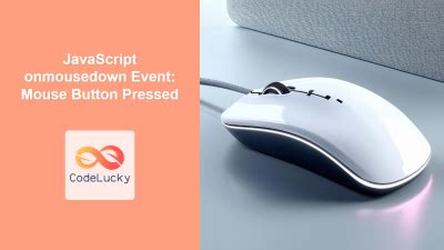 JavaScript Onmouseout Event Mouse Pointer Moved Out CodeLucky