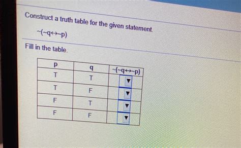 solved complete the truth table for the given statement by