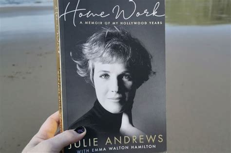 Home Work A Memoir Of My Hollywood Years 2019 Julie Andrews Mr