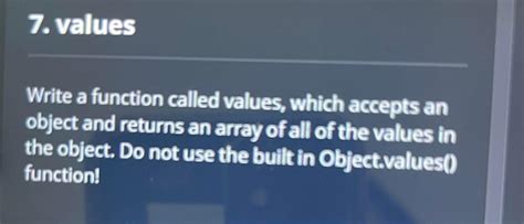 Solved Javascript Write A Function Called Values Which