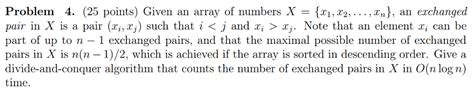 Solved Problem 4 25 Points Given An Array Of Numbers X