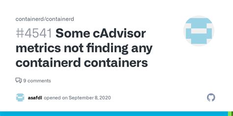 Some CAdvisor Metrics Not Finding Any Containerd Containers Issue Containerd