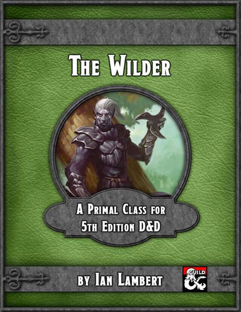 The Wilder A Primal Class Dungeon Masters Guild Drivethrurpg