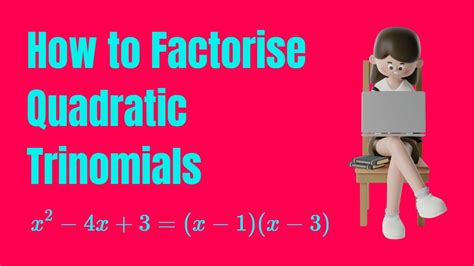 Factorising Monic Quadratic Trinomials Minus Plus Form