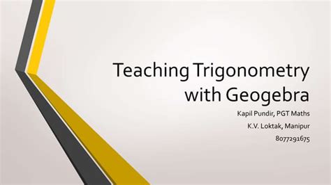 Teaching Trigonometry With Geogebra Pptx