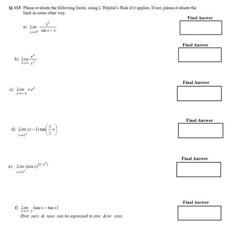 solved q 13 please evaluate the following limits using