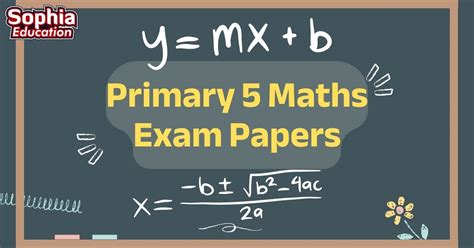 Free Primary 5 Maths Exam Papers Sophia Education