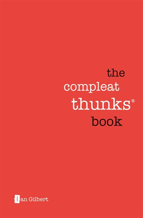 The Compleat Thunks Book Ian Gilbert 9781781352724 Books
