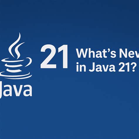 Whats New In Java 21 A Deep Dive Into The Latest Lts Release By