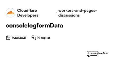 `consolelog Formdata ` Cloudflare Developers