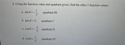 solved using the function value and quadrant given find the
