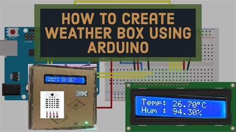 How To Create WEATHER BOX USING ARDUINO With DHT22 Temperature And