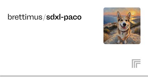 Brettimussdxl Paco Run With An Api On Replicate