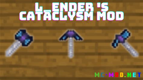 L Ender S Cataclysm Mod 1 19 2 1 18 2 Mc Mod Net