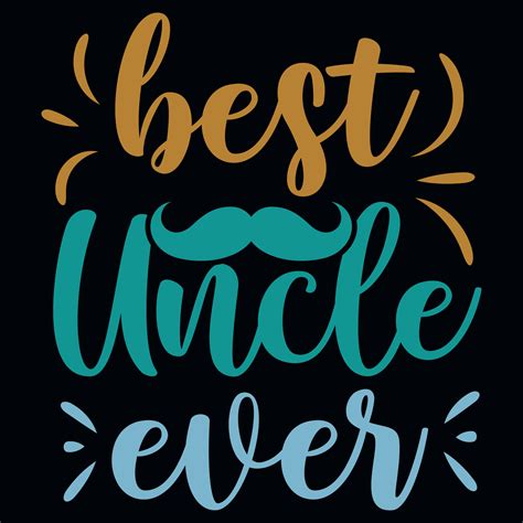 Best Uncle Ever Typographic Tshirt Design 21929379 Vector Art At Vecteezy