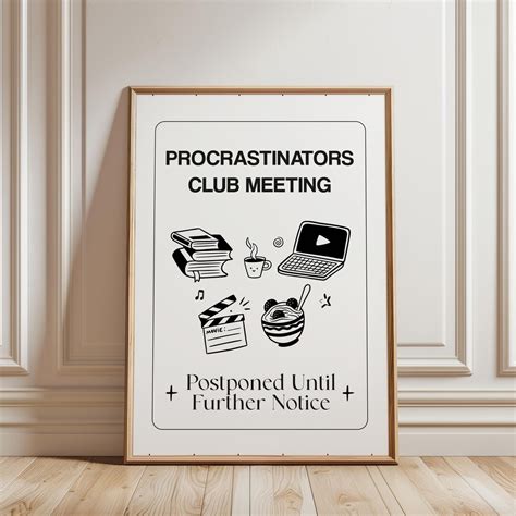 Procrastination Poster Procrastinators Club Poster Funny Wall Art For