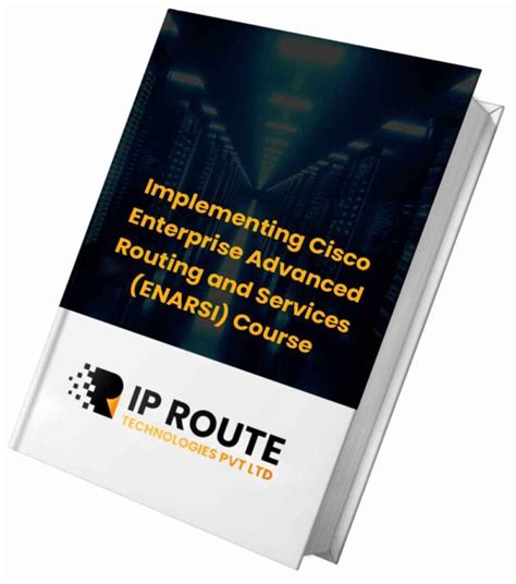 Implementing Cisco Enterprise Advanced Routing And Services Enarsi Course