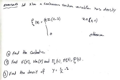 Solved Exercise Of Let Xbe A Continuous Random Variable Has Chegg