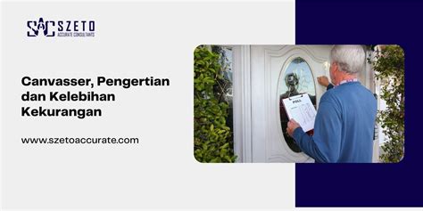 Canvasser Pengertian Dan Kelebihan Kekurangan Metode Canvassing Canvasser Pengertian Dan Kelebihan Kekurangan Metode Canvassing