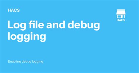 Log File And Debug Logging HACS