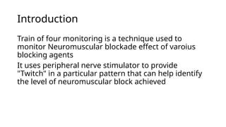 Train Of Four Method Using Peripheral Nerve Stimulator Pptx