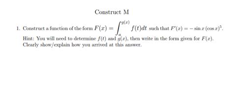 Solved Construct A Function Of The Form F X Ag X F T Dt Chegg
