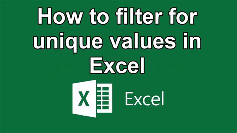 How To Filter For Unique Values In Excel Youtube