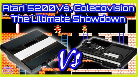 The Atari 5200 Vs The Colecovision The Ultimate 2nd Gen Console Battle Youtube
