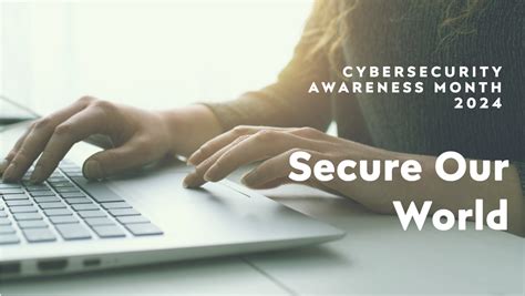 Secure Our World Cybersecurity Awareness Month 2024