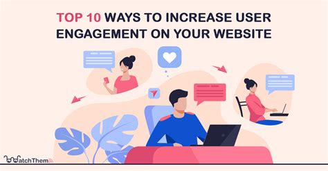 Top 10 Ways To Increase User Engagement On Your Website