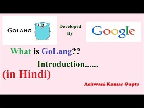 Go Programming Language (GoLang) introduction in Hindi | Urdu - YouTube