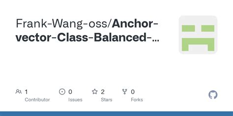 Github Frank Wang Ossanchor Vector Class Balanced Graph